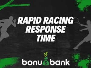 Our Rapid Racing Response Time - Bonusbank